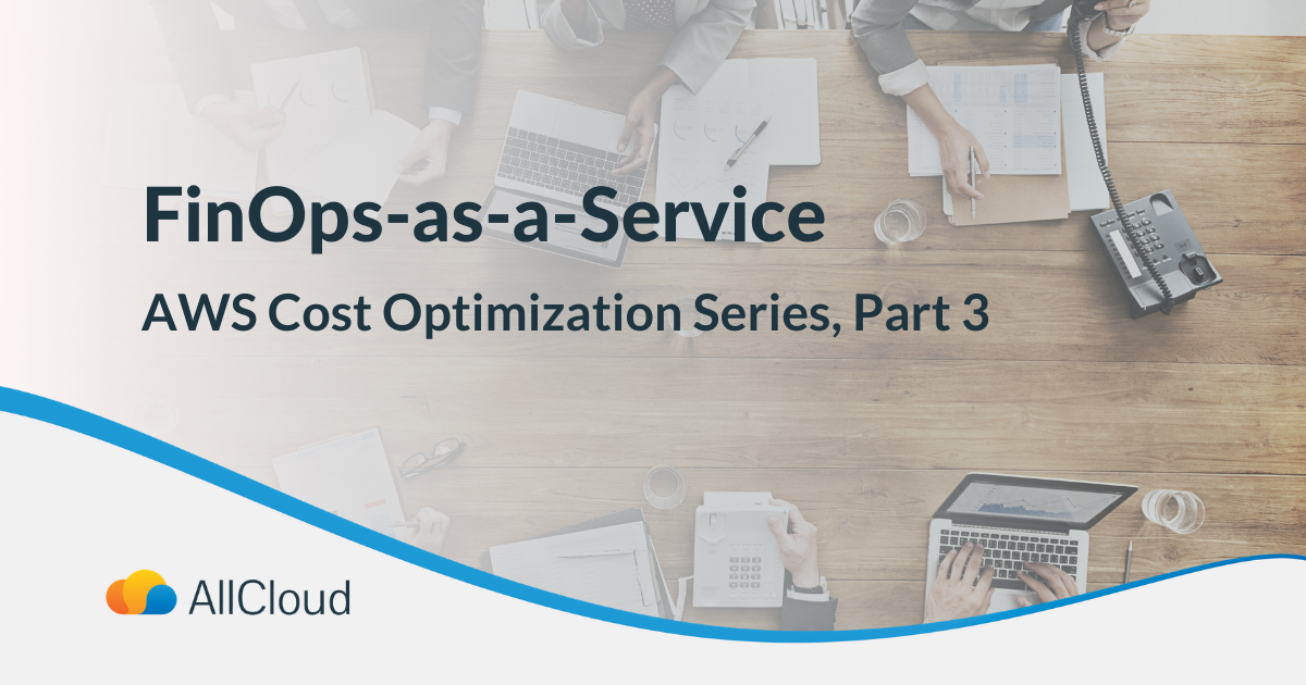 FinOps-as-a-Service | AllCloud FinOps-as-a-Service | AllCloud