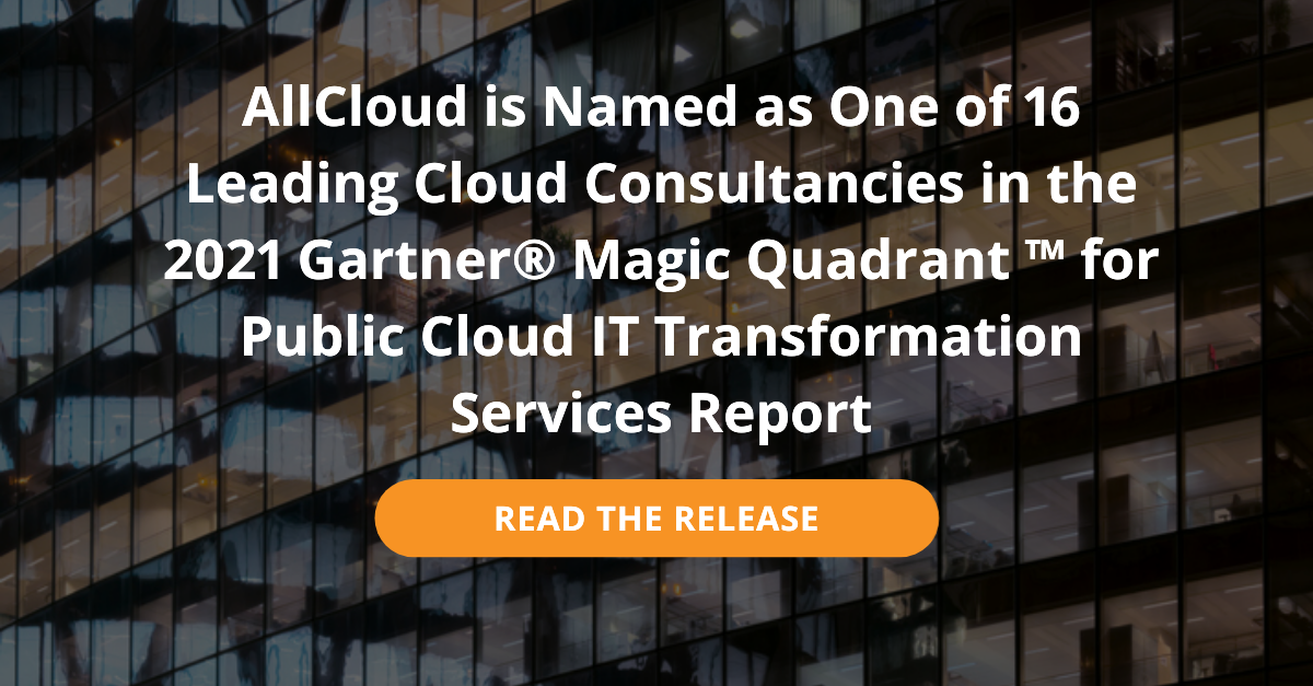 AllCloud One of 16 Leading Cloud Consultancies Named in 2021 Gartner ...