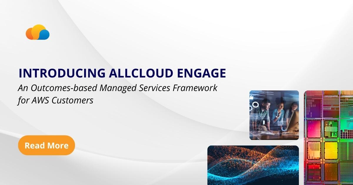 AllCloud Launches Engage, an Outcomes-based Managed Services Framework ...