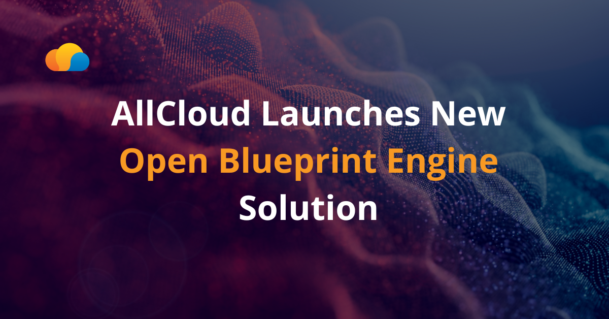 AllCloud Launches New Self-Service Framework for Authoring and ...