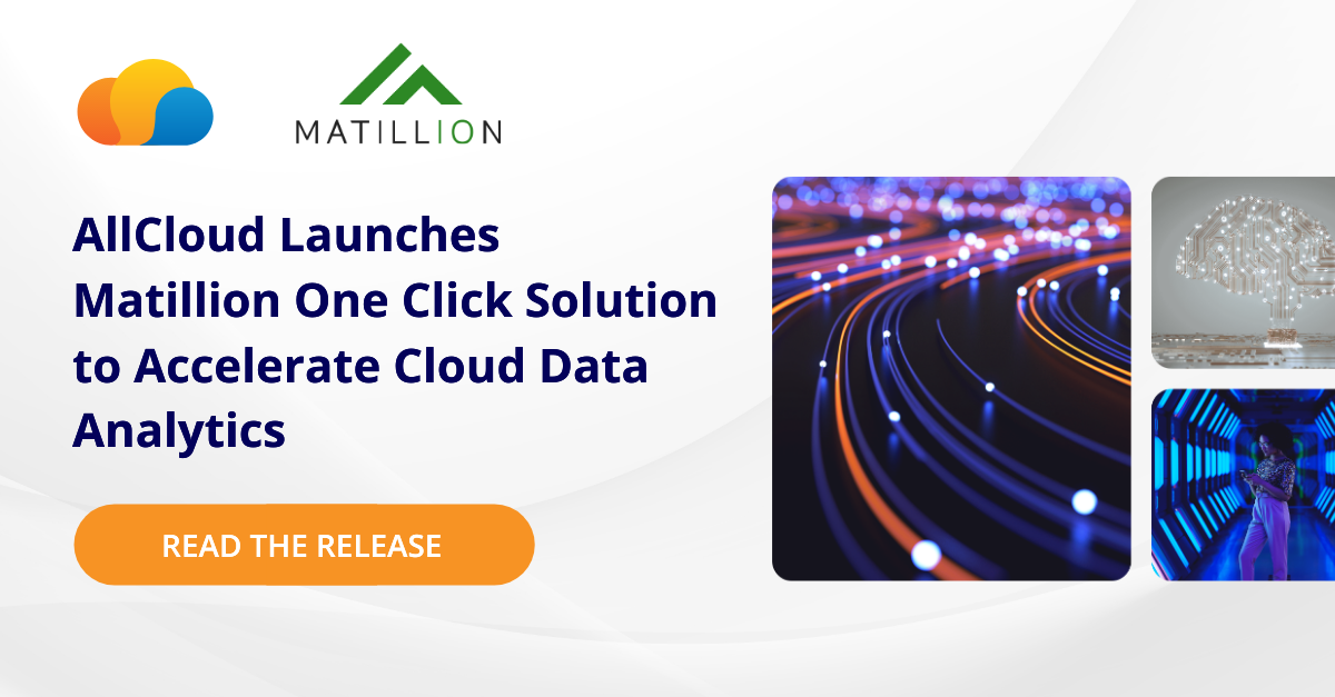 AllCloud Launches Matillion One Click Solution to Accelerate Cloud Data ...