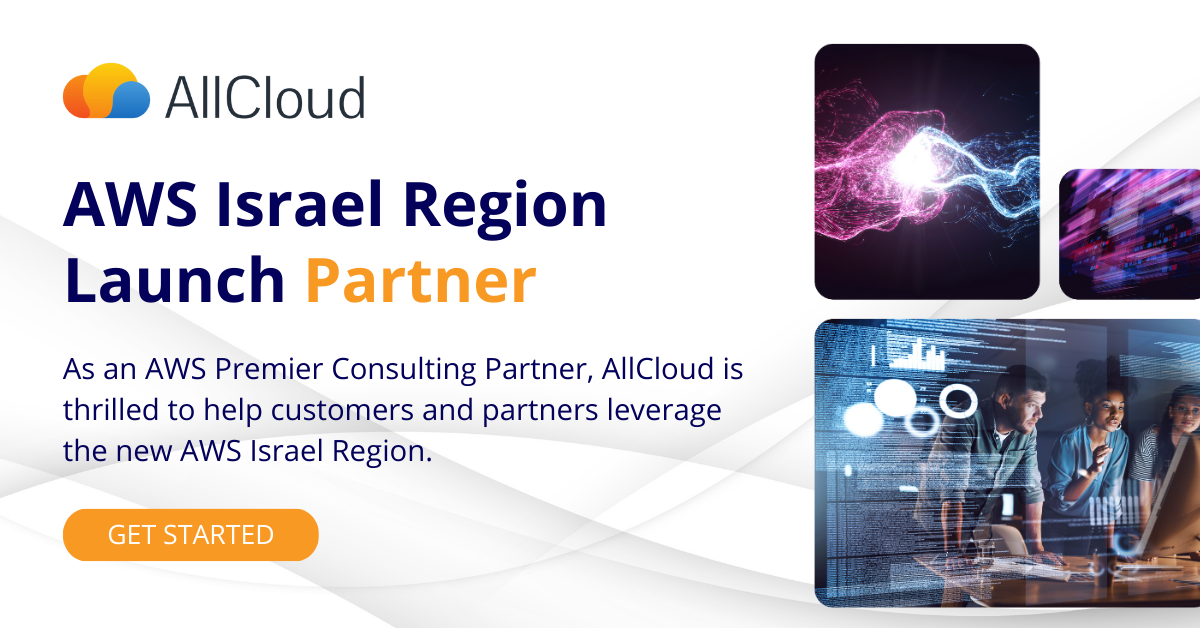 AWS Israel Region Launch Partner