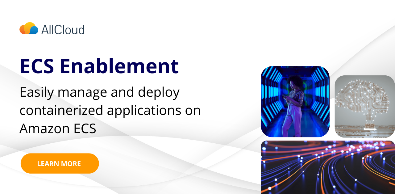 ECS Enablement | Outcomes-based Managed Services for AWS