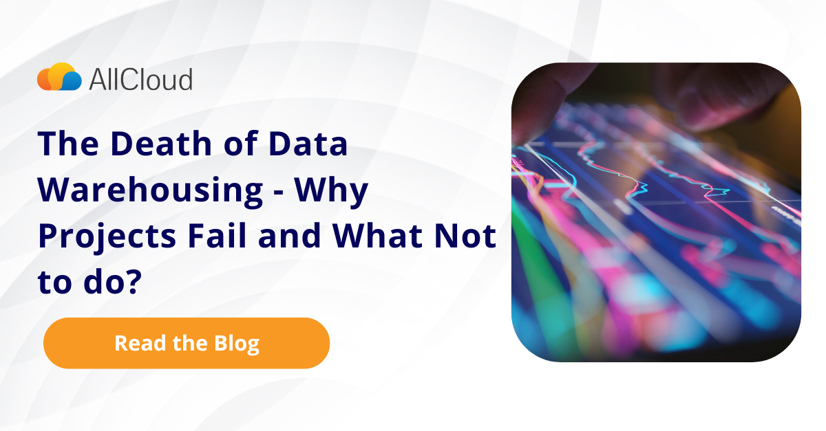 The Death of Data Warehousing - Why Projects Fail and What Not to do ...