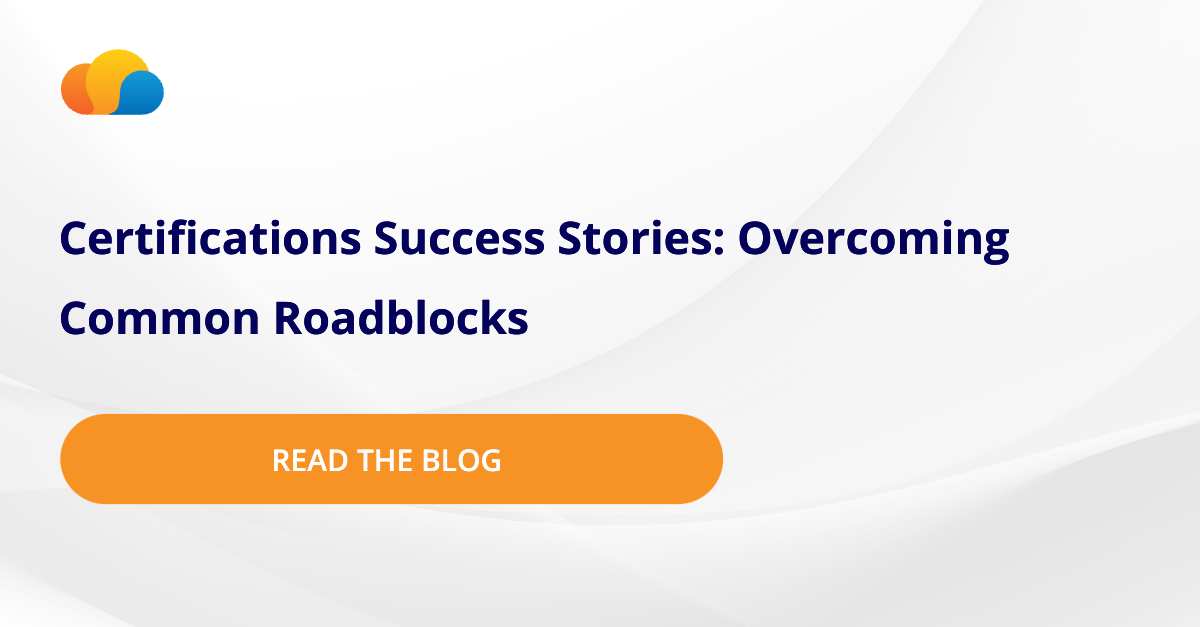 Certifications Success Stories: Overcoming Common Roadblocks | AllCloud Certifications Success Stories: Overcoming Common Roadblocks | AllCloud