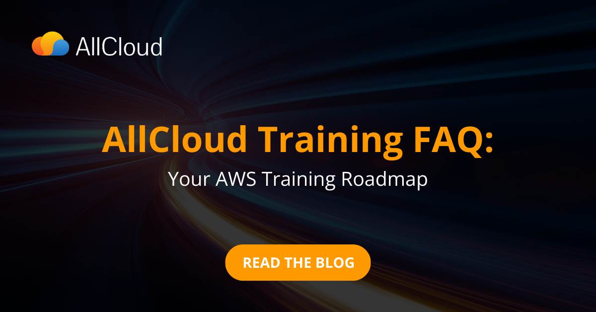 AllCloud Training FAQs: Your AWS Training Roadmap | AllCloud