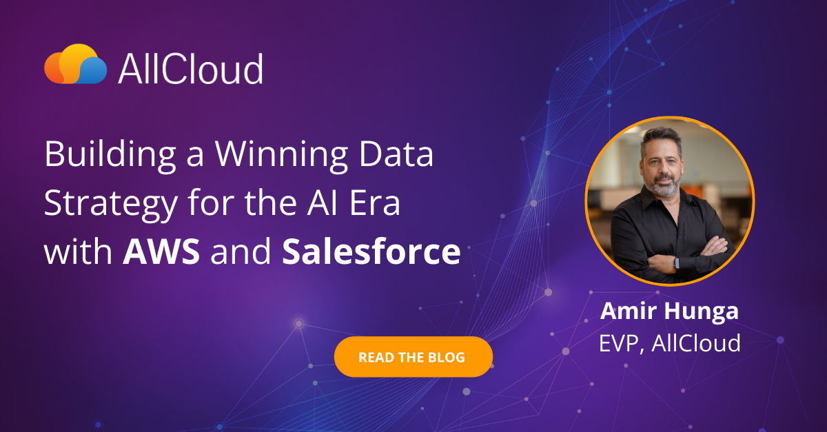 Building a Winning Data Strategy for the AI Era with AWS and Salesforce ...