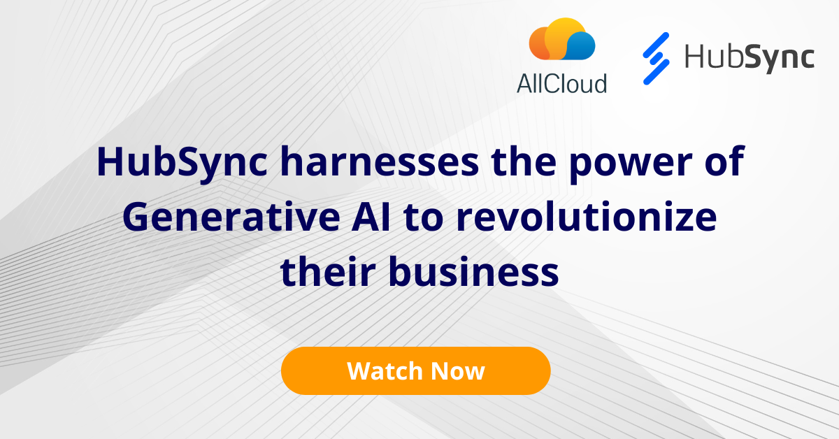 Helping HubSync Harness the Power of GenAI to Revolutionize their Business