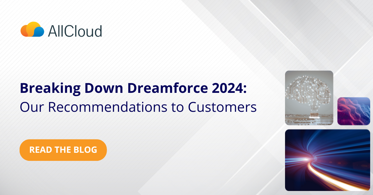 Breaking Down Dreamforce 2024: Our Recommendations to Customers | AllCloud