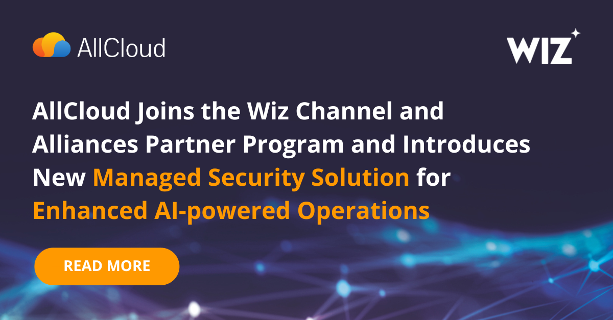 AllCloud Joins the Wiz Channel and Alliances Partner Program | AllCloud